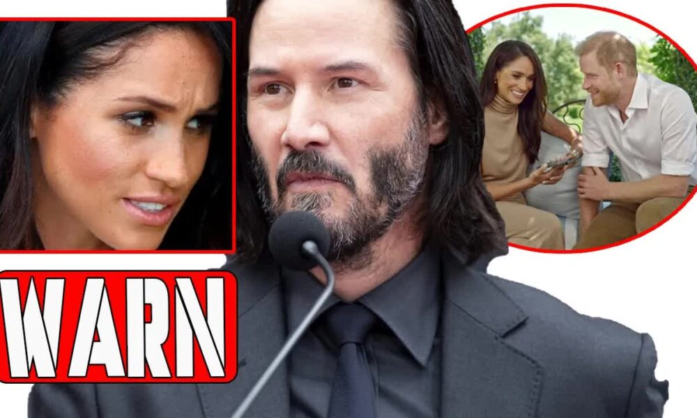Keanu Reeves Warns Prince Harry of Meghan’s Alleged Plot to Harm Him ...