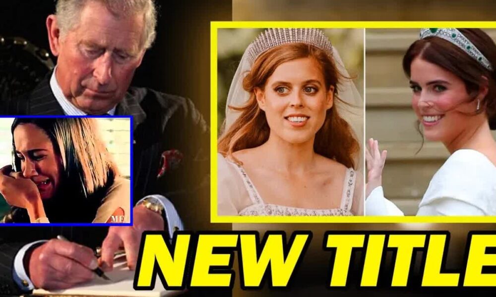 Royal Resurgence: King Charles Elevates Beatrice and Eugenie Amid ...
